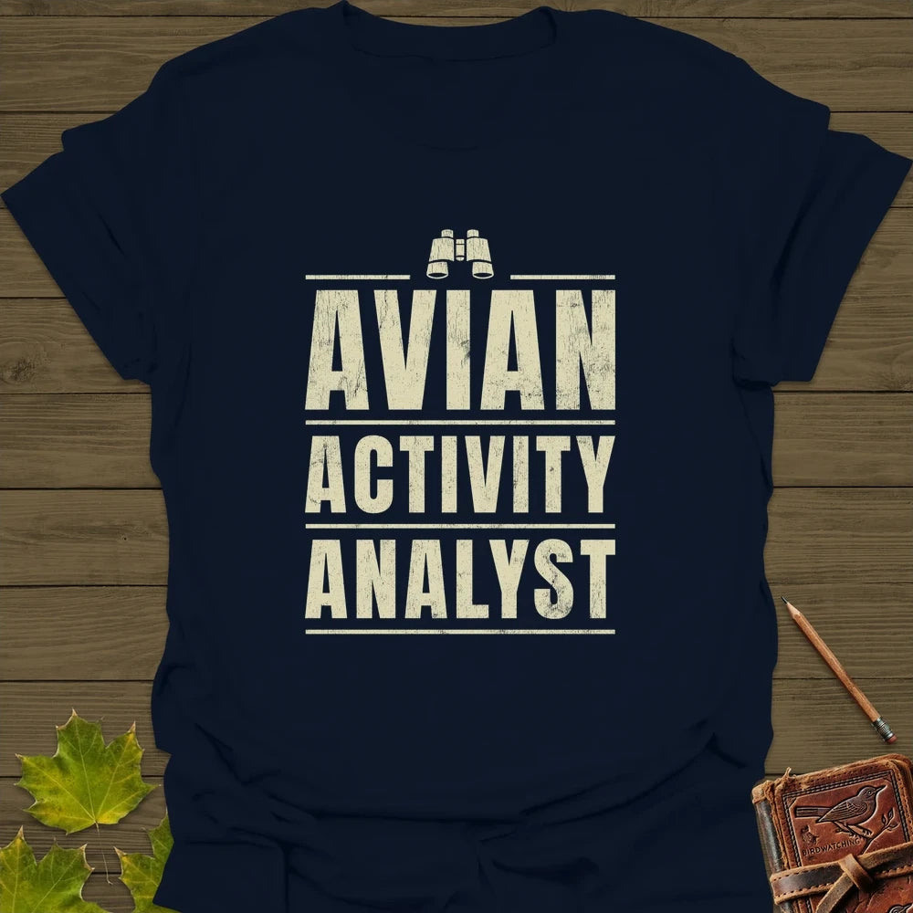 Avian Activity Analyst - Funny Birding Job Title T-Shirt – Bird Bliss